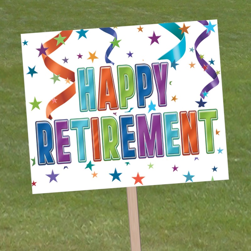 Happy Retirement Yard Sign